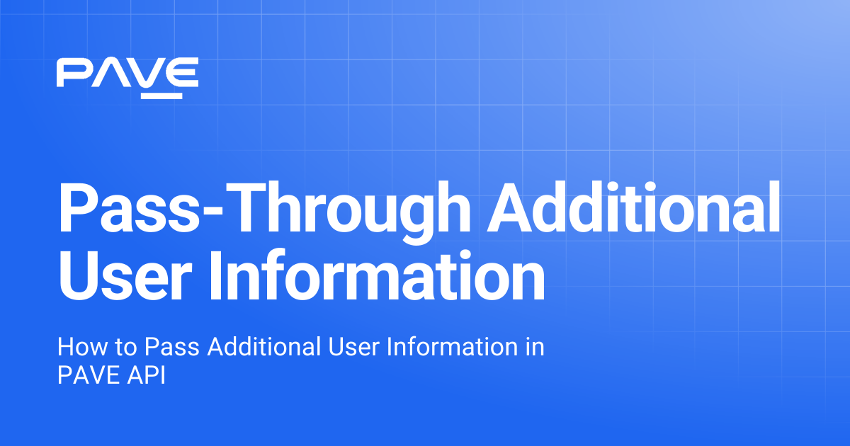 Pass-Through Additional User Information | PAVE Automated Inspection API
