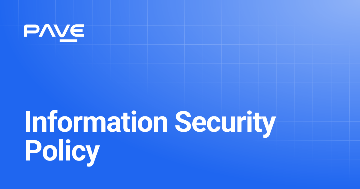 Information Security Policy | PAVE Automated Inspection API